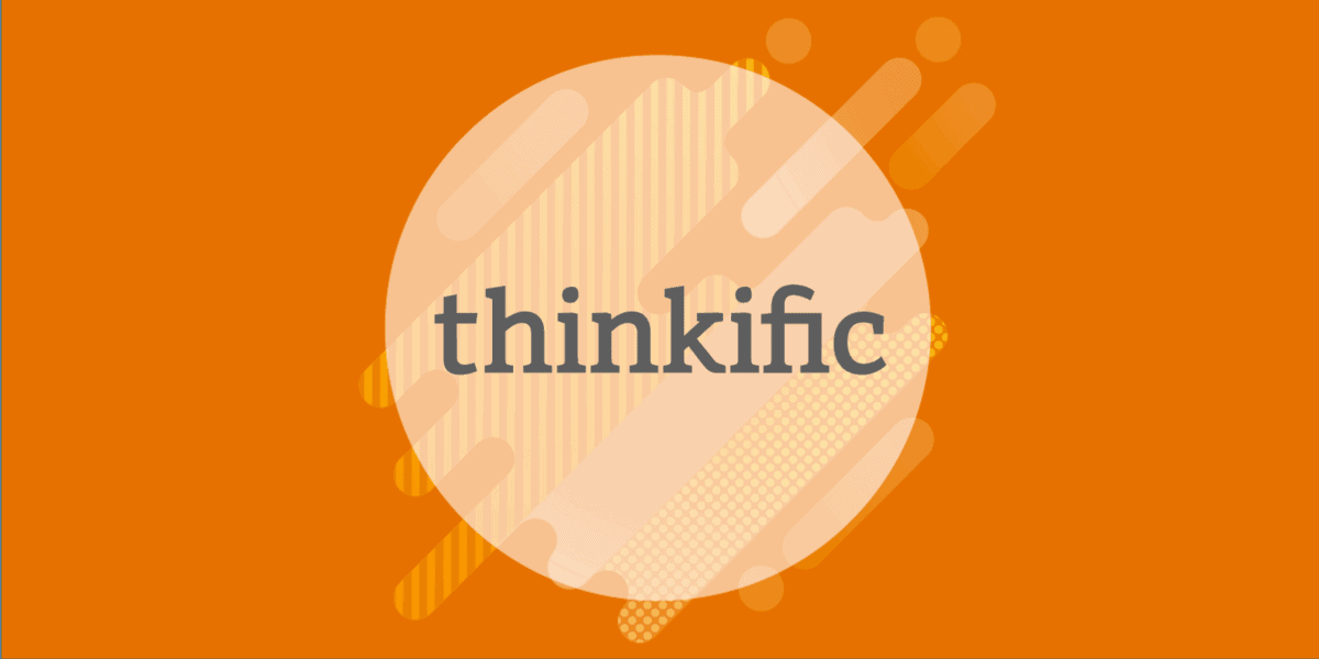 Thinkific Review: How It Stack Up With Its Competitors?
