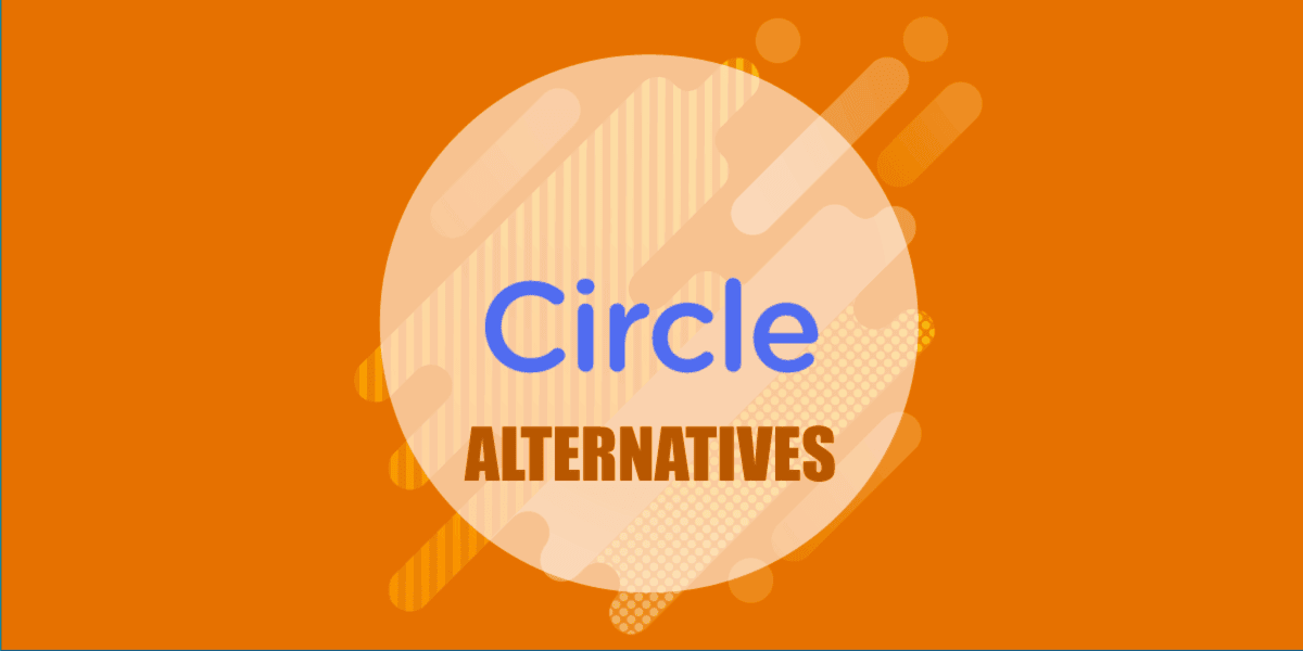 Top 15+ Affordable Circle.so Alternatives (Free & Paid)